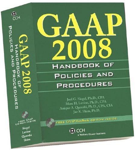 Gaap Handbook of Policies and Procedures 2008: Joel G. Siegel, Marc H ...