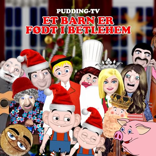 Et barn er født i Betlehem : Pudding-TV: Amazon.fr: Digital Music