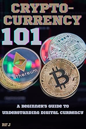 Amazon.com: Cryptocurrency 101: A Beginner's Guide to Understanding Digital Currency | Unlocking ...