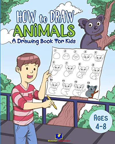 How to Draw Animals: A Drawing Book for Kids Ages 4 - 8: Workbooks ...