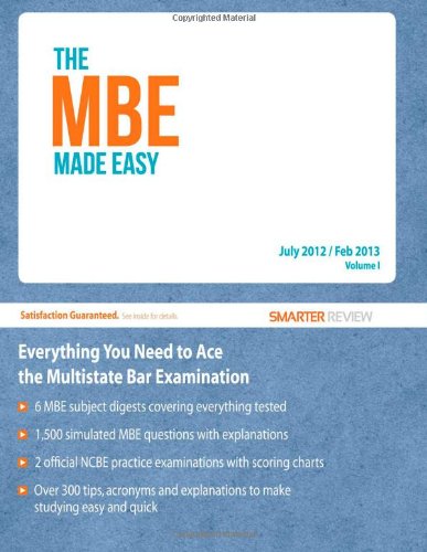 The MBE Made Easy: Everything You Need to Pass the Multistate Bar ...