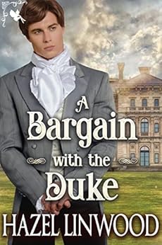 A Bargain with the Duke: A Historical Regency Romance Novel - Kindle edition by Linwood, Hazel ...