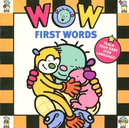 Wow First Words: Teach Your Baby Sign Language (Wow (Hyperion Books ...