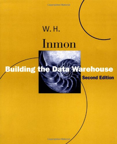 Building the Data Warehouse : Inmon, William H.: Amazon.com.mx: Libros