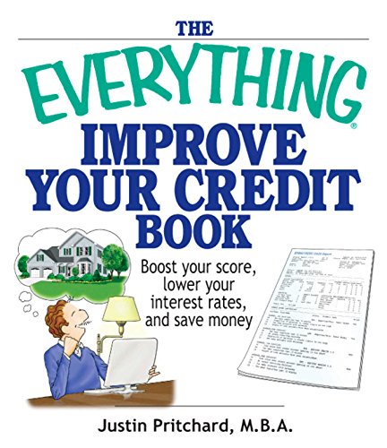 Amazon.com: The Everything Improve Your Credit Book: Boost Your Score ...