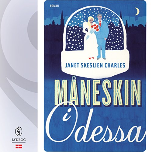 Måneskin i Odessa (Audio Download): Janet Skeslien Charles, Stine ...