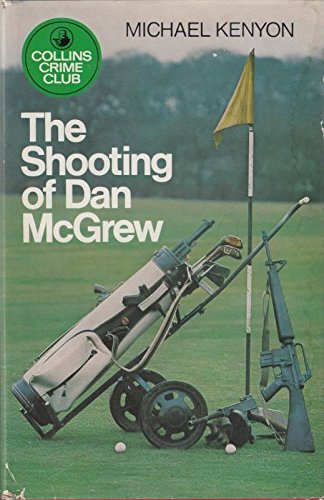 The shooting of Dan McGrew: Kenyon, Michael: 9780002317696: Amazon.com ...