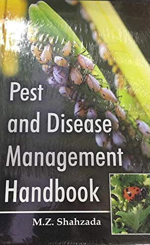Pest and Disease Management Handbook: M Z Shahzada: 9789387160323 ...