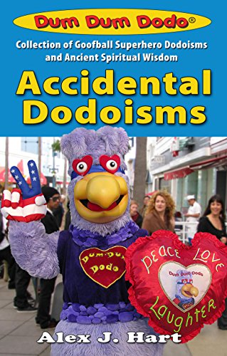 Dum Dum Dodo - Accidental Dodoisms: Collection of Goofball Superhero ...