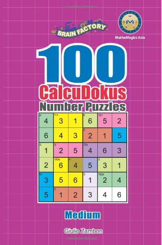 100 CalcuDoku Number Puzzles-Medium: Zambon, Giulio, Yew Chong, Leong ...