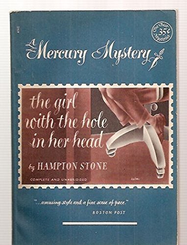 The girl with the hole in her head: Stone, Hampton (pseudonym of Aaron ...