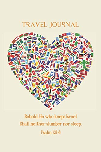 Behold He Who Keeps Israel: Travel Notebook Journal for Recording Great ...