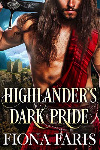 Highlander's Dark Pride: Scottish Medieval Highlander Romance (Dark ...