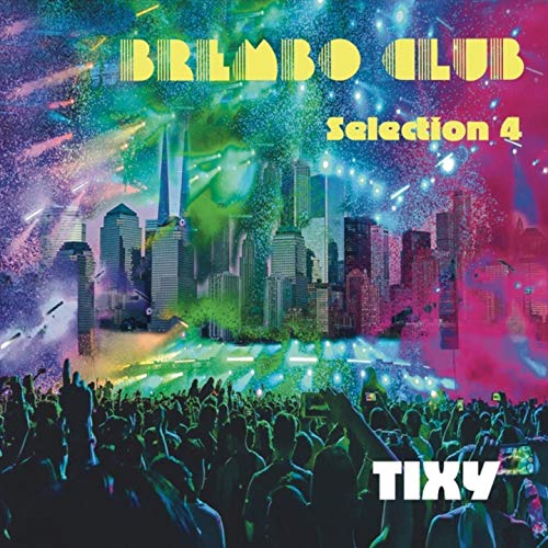 Brembo Club (Selection 4) de TIXY en Amazon Music Unlimited