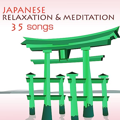 Play Japanese Relaxation & Meditation Music by Japanese Relaxation and ...