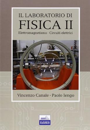 Il laboratorio di fisica. Elettromagnetismo e circuiti elettronica (Vol. 2) : Amazon.com.mx: Libros