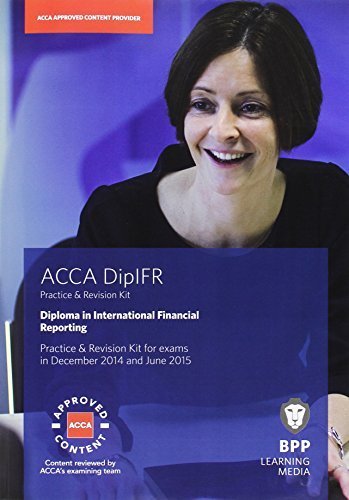 DipIFR Diploma in International Financial Reporting: Revision Kit by ...