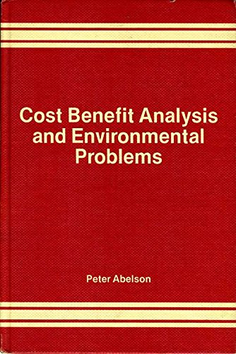 Cost-benefit Analysis and Environmental Problems : Abelson, Philip H ...