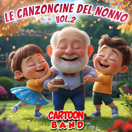 Amazon Music - Cartoon BandのLe Canzoncine Del Nonno Vol.2 - Amazon.co.jp