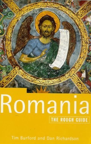 Romania: A Rough Guide, Second Edition: Burford, Tim, Richardson, Dan ...