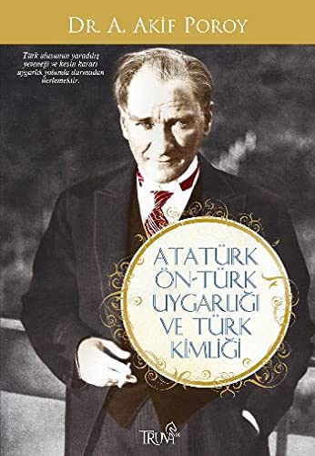 Amazon.com: Ataturk Onturk Uygarligi ve Turk Kimligi: 9786055638559: A ...