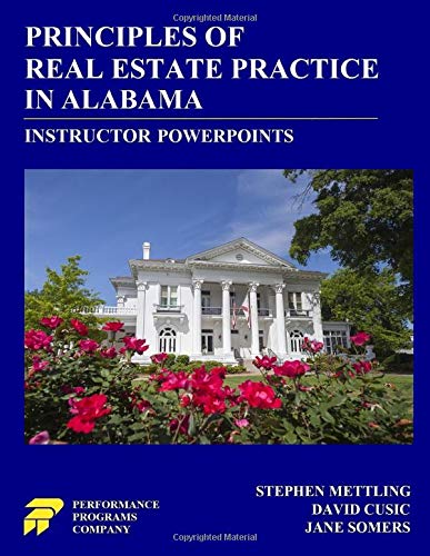 Principles of Real Estate Practice in Alabama - Instructor PowerPoints ...