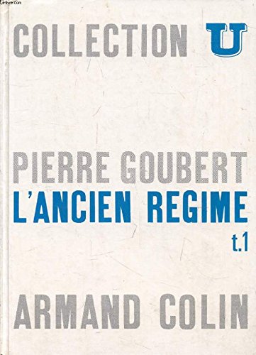 L'Ancien Regime Tome I: La Societe: Goubert, Pierre: Amazon.com: Books