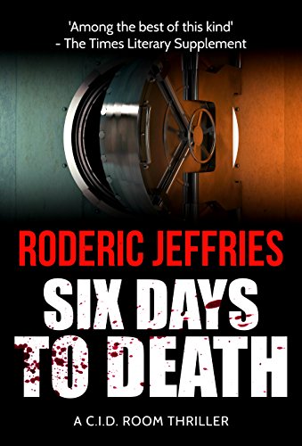 Six Days To Death (C.I.D. Room Book 9) - Kindle edition by Jeffries ...