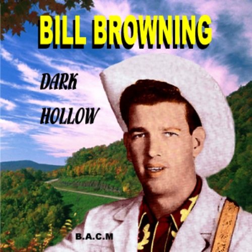 Bill Browning - Bill Browning: Dark Hollow - Amazon.com Music