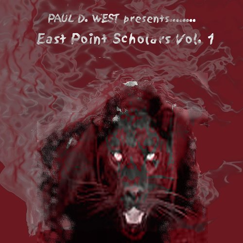 Amazon.com: Paul D. West presents.....East Point Scholars, Vol. 1 ...