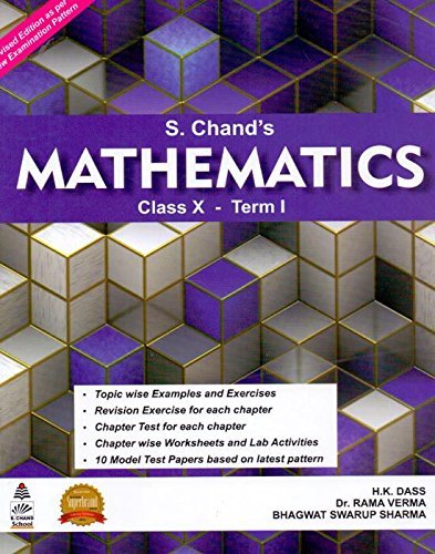 S. CHAND'S MATHEMATICS CLASS-X TERM I PB : Dass H K, Verma R, Sharma B ...