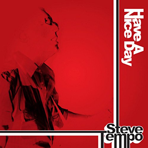 Amazon.com: Have a Nice Day : Steve Tempo: Digital Music