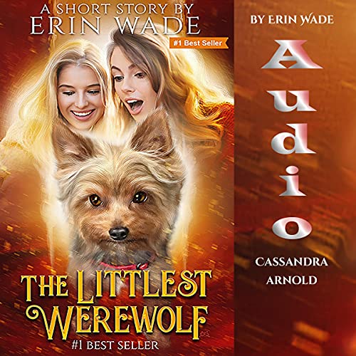 Amazon.com: The Littlest Werewolf (Audible Audio Edition): Erin Wade ...