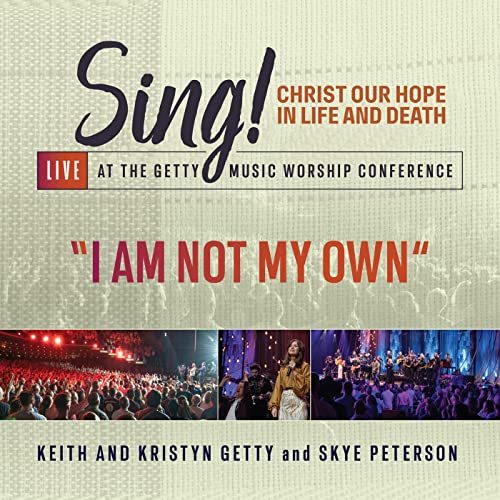 I Am Not My Own (Live) by Keith and Kristyn Getty on Amazon Music ...