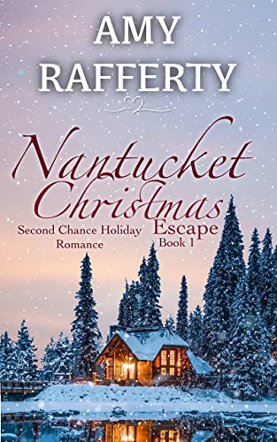 Nantucket Christmas Escape: Second Chance Holiday Romance. Book 1 eBook ...