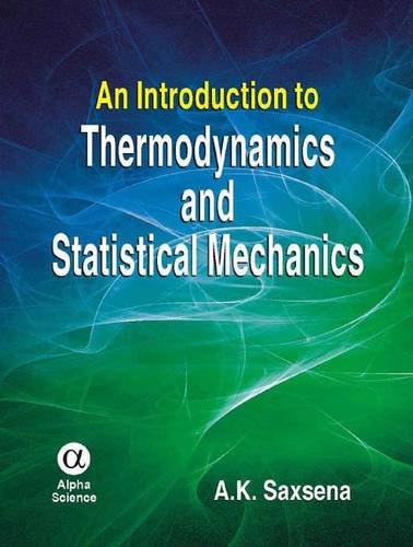 Buy An Introduction to Thermodynamics and Statistical Mechanics Book ...
