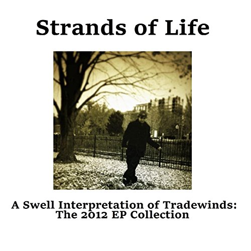 Play A Swell Interpretation of Tradewinds by Strands of Life on Amazon ...