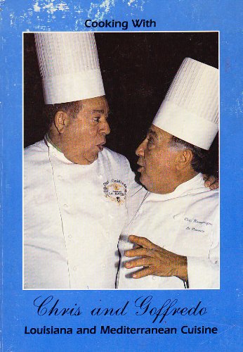 Cooking with Chris and Goffredo: Louisiana and Mediterranean Cuisine ...