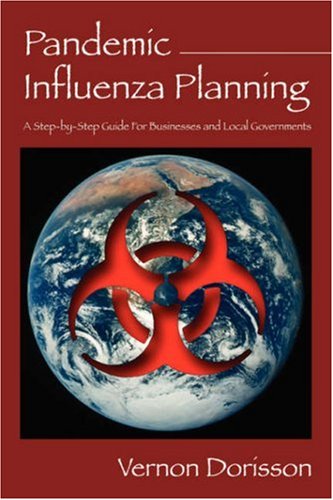 Pandemic Influenza Planning: A Step-by-step Guide for Businesses and ...