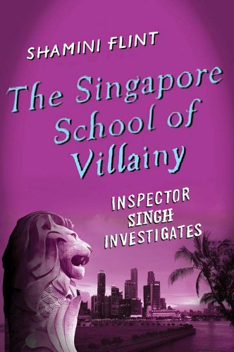 The Singapore School of Villainy: Inspector Singh Investigates - Kindle ...