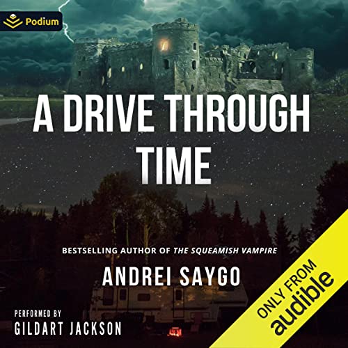 Amazon.com: A Drive Through Time (Audible Audio Edition): Andrei Saygo ...