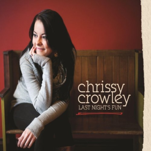 Amazon.co.jp: Last Night's Fun : Chrissy Crowley: Digital Music