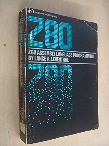 Z80 Assembly Language Programming by Lance A Leventhal (1979-05-03): Lance A. Leventhal: Amazon ...
