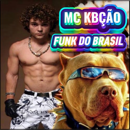 Amazon.com: FUNK DO BRASIL : Mc Kbção: Digital Music