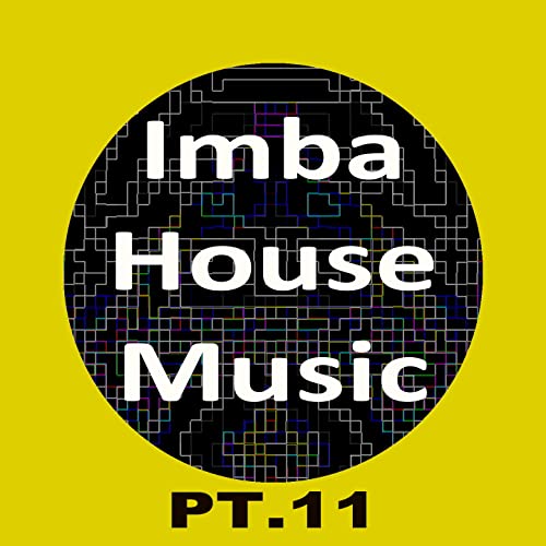 Écouter Imba House Music, Pt. 11 par Buben sur Amazon Music Unlimited