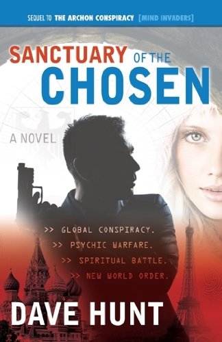 Sanctuary of the Chosen: Dave Hunt: 9781928660866: Amazon.com: Books