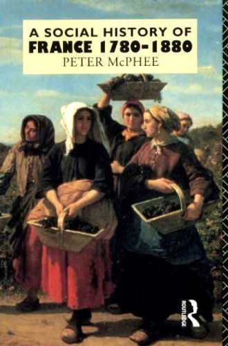 A Social History of France 1780-1880 (Routledge Social History of the ...