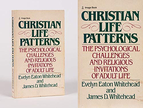 Christian Life Patterns: Whitehead, Evelyn Eaton: 9780385151313: Amazon ...