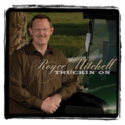 Play Truckin' On by Royce Mitchell on Amazon Music