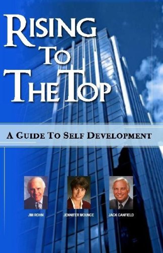 Rising to the Top: A Guide to Self Development: Jennifer Mounce, Sandra ...